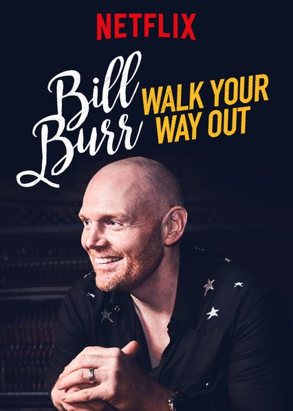 Bill Burr: Walk Your Way Out image