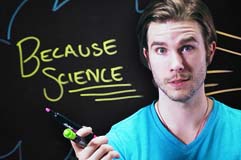 Picture of Because Science with Kyle Hill!