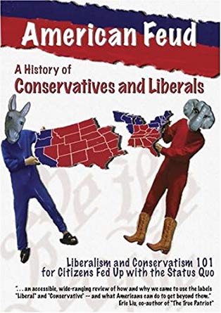 Picture of American Feud: A History of Conservatives and Liberals
