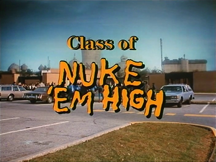 Image of Class of Nuke 'Em High