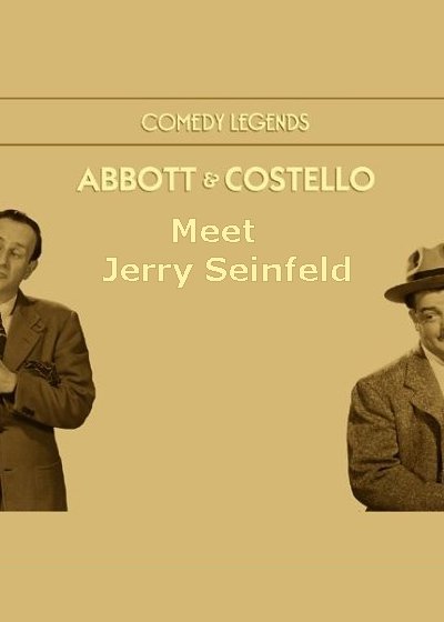 Image of Abbott and Costello Meet Jerry Seinfeld