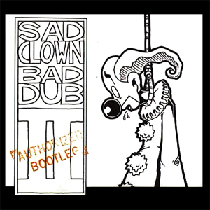 Picture of Sad Clown Bad Dub II