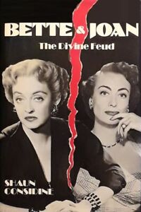 Bette and Joan: The Divine Feud by Shaun Considine (1989-09-07) picture