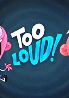 Image of Too Loud