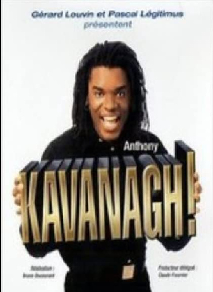 Kavanagh!