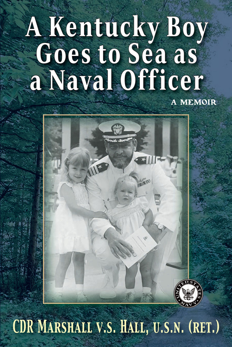 A Kentucky Boy Goes to Sea as a Naval Officer — A MEMOIR picture