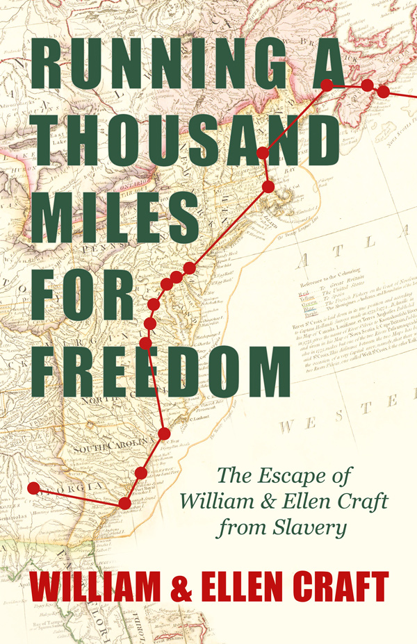 Picture of RUNNING A THOUSAND MILES FOR FREEDOM — The Escape of William ...