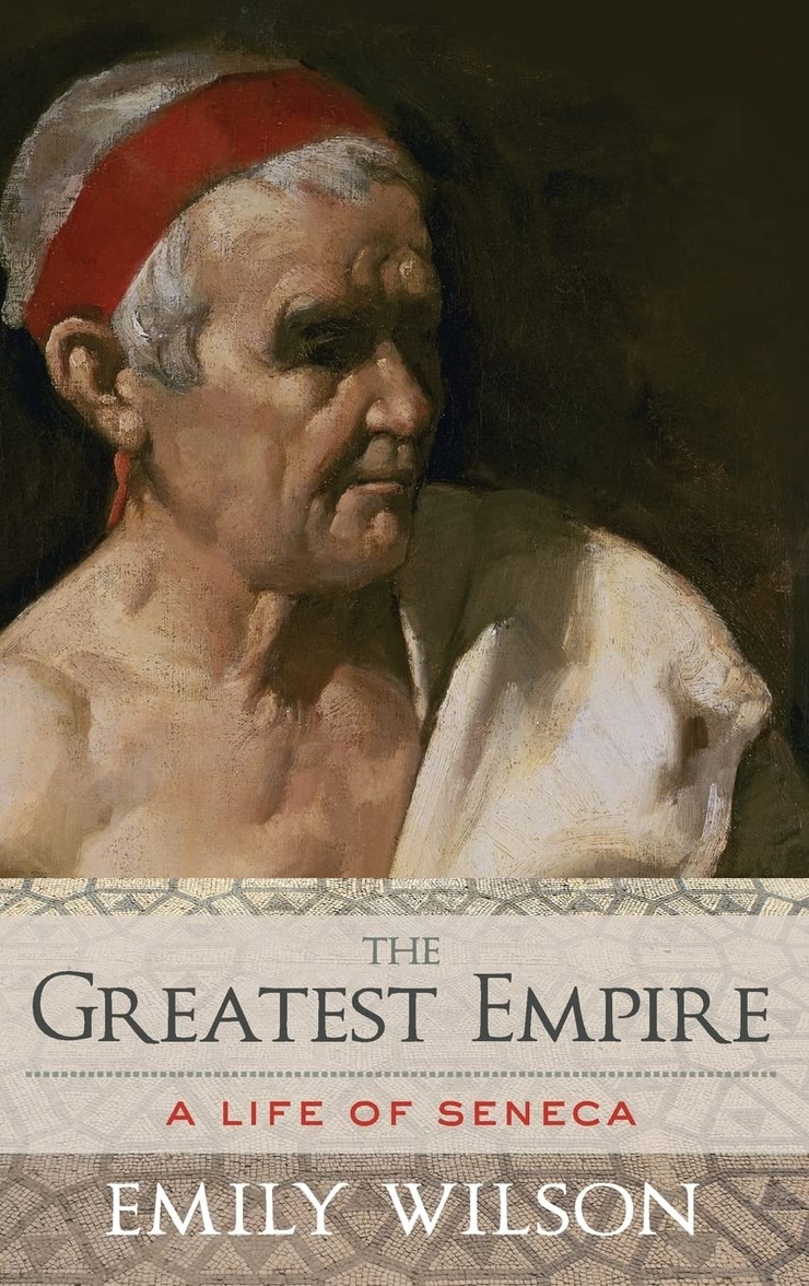 The Greatest Empire: A Life of Seneca image