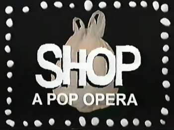 Picture of SHOP: A Pop Opera