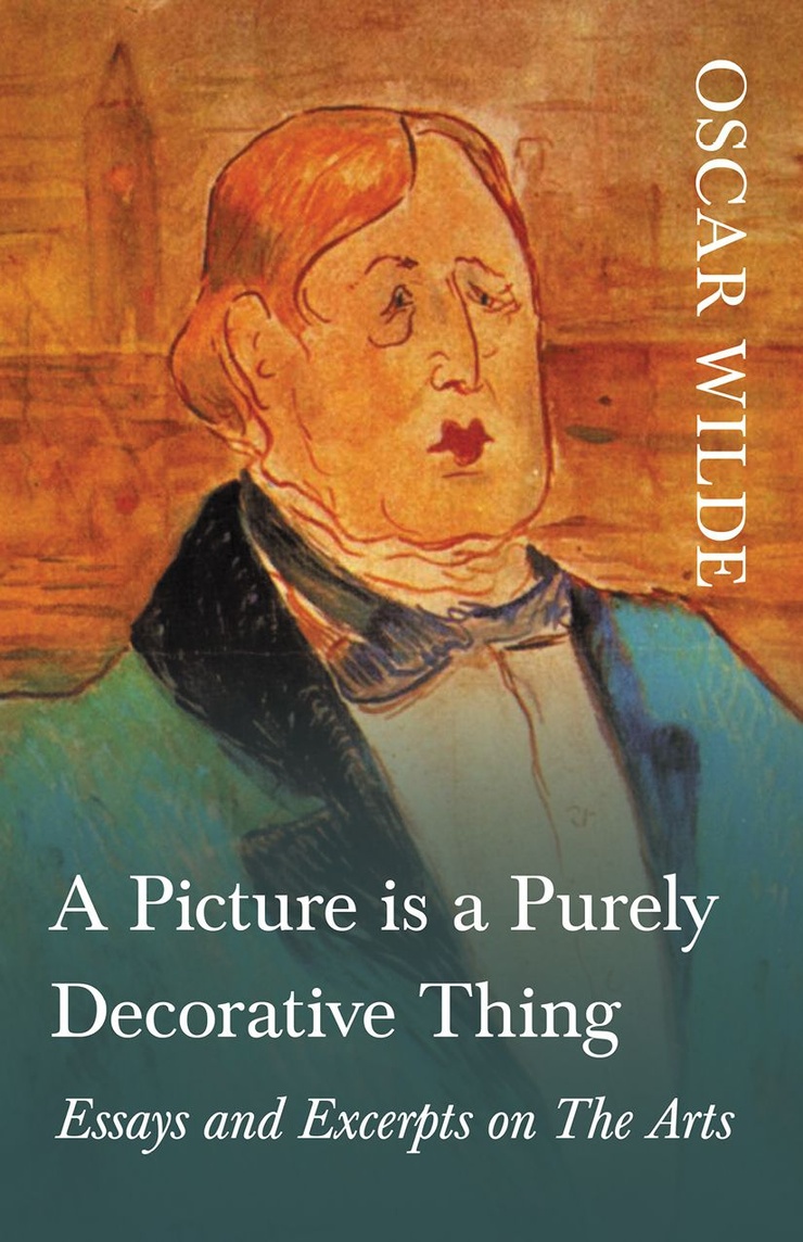 Picture of A Picture is a Purely Decorative Thing — Essays and Excerpts ...
