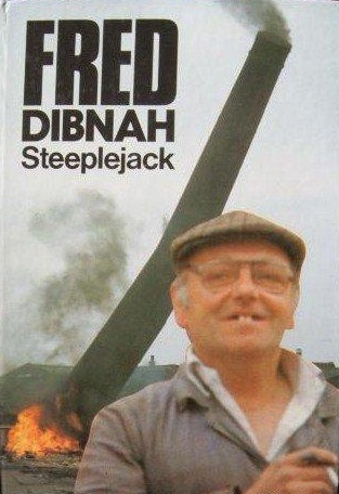 Picture of Fred Dibnah: Steeplejack