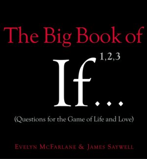 Picture of The Big Book of If... (Questions for the Game of Life and Love)