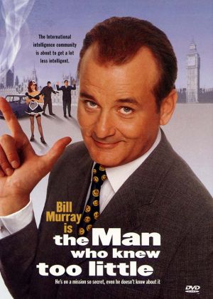The Man Who Knew Too Little picture