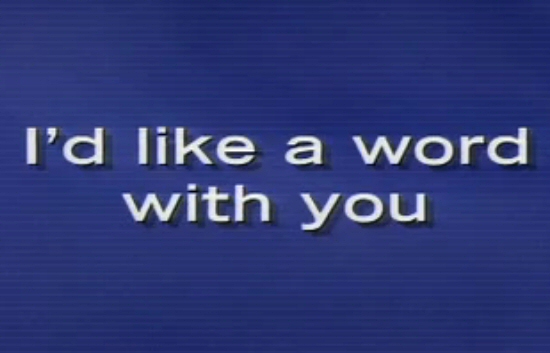 I'd Like a Word with You picture