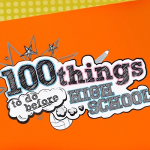 Picture of 100 Things to Do Before High School