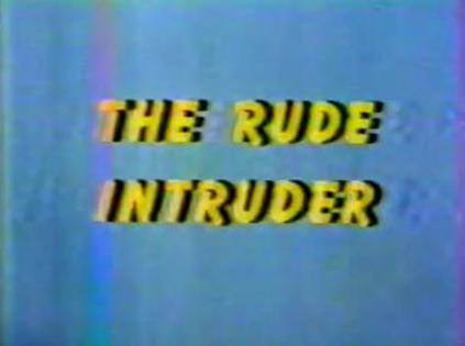 Picture of The Rude Intruder