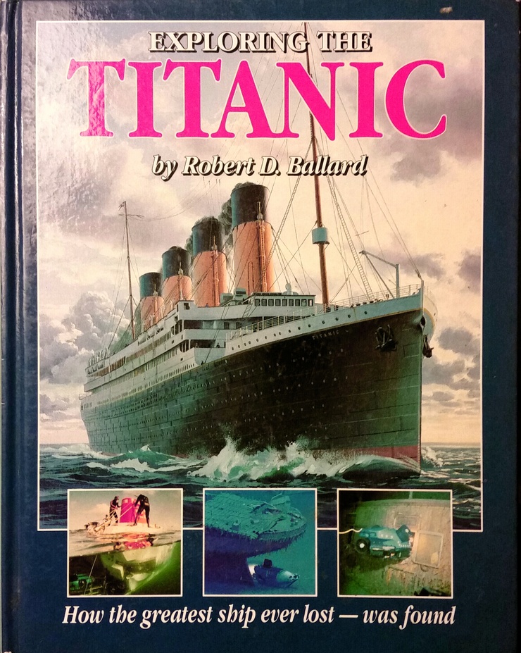Exploring the Titanic: How the Greatest Ship Ever Lost Was Found picture